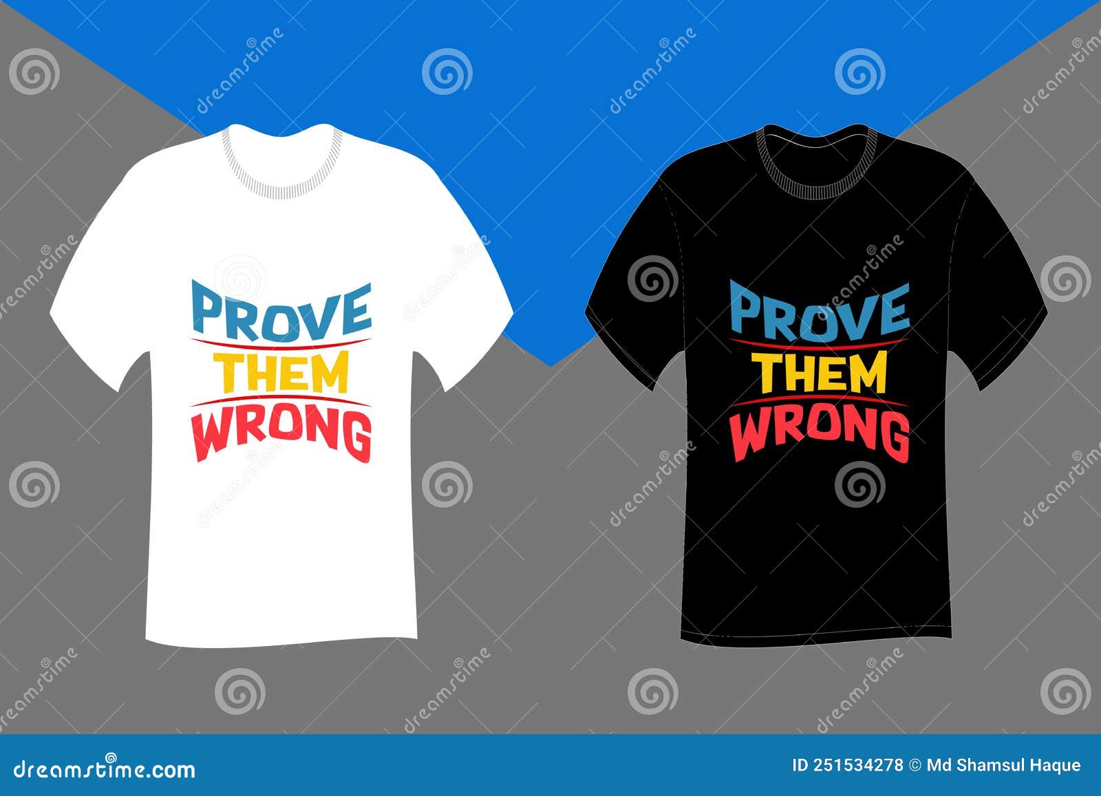 Prove Them Wrong Typography T Shirt Design Stock Vector - Illustration ... Prove Them Wrong Typography T Shirt Design Stock Vector - Illustration ...