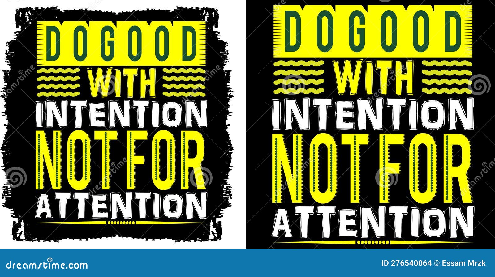 Do Good with Intention Not for Attention Stock Vector - Illustration of ...