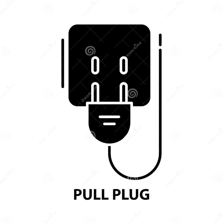 Pull Plug Symbol Icon, Black Vector Sign with Editable Strokes, Concept ...