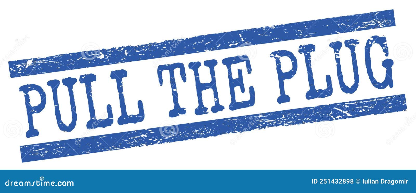 PULL the PLUG Text on Blue Lines Stamp Sign Stock Illustration ...