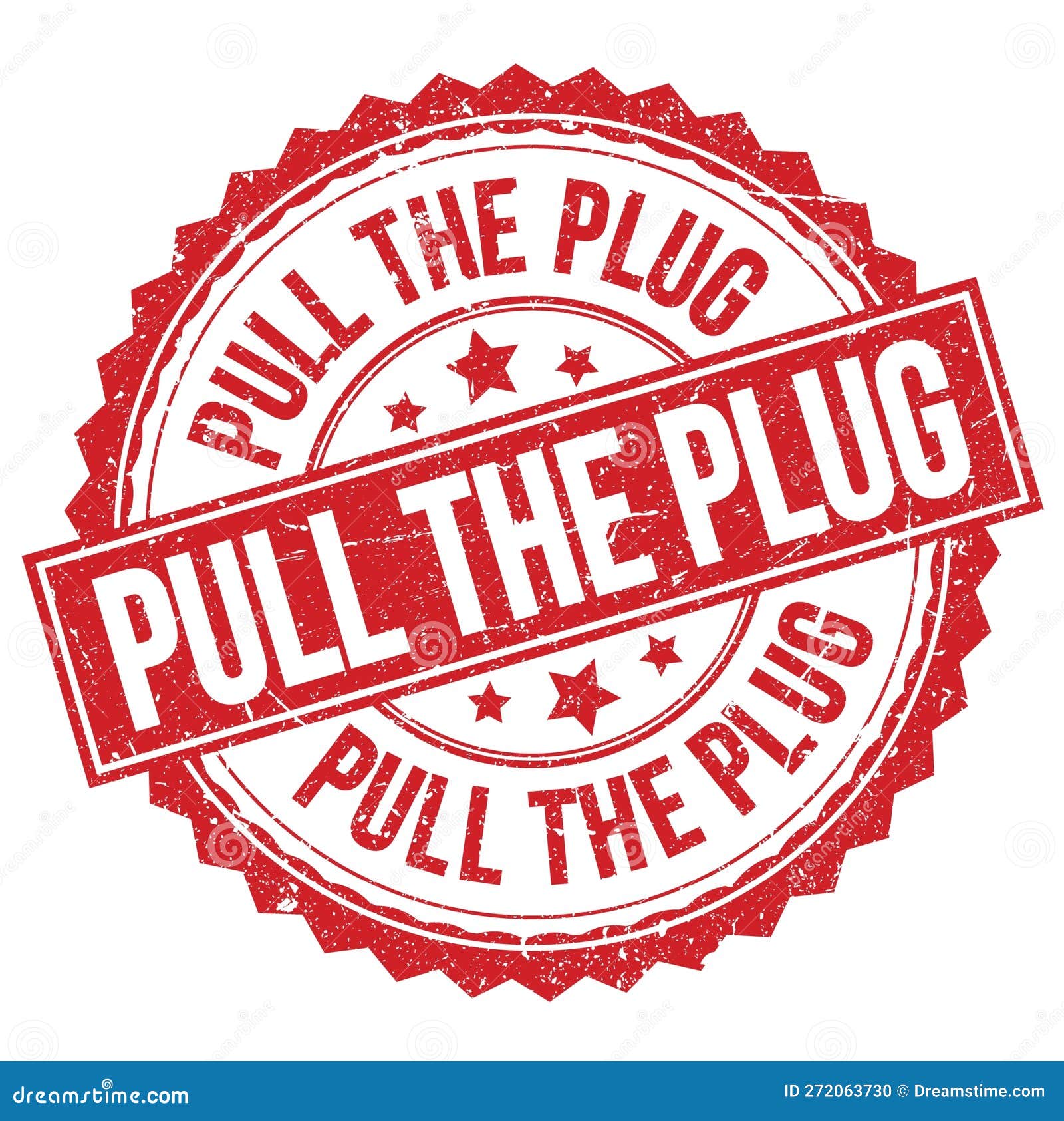 PULL the PLUG Text on Red Round Stamp Sign Stock Illustration ...
