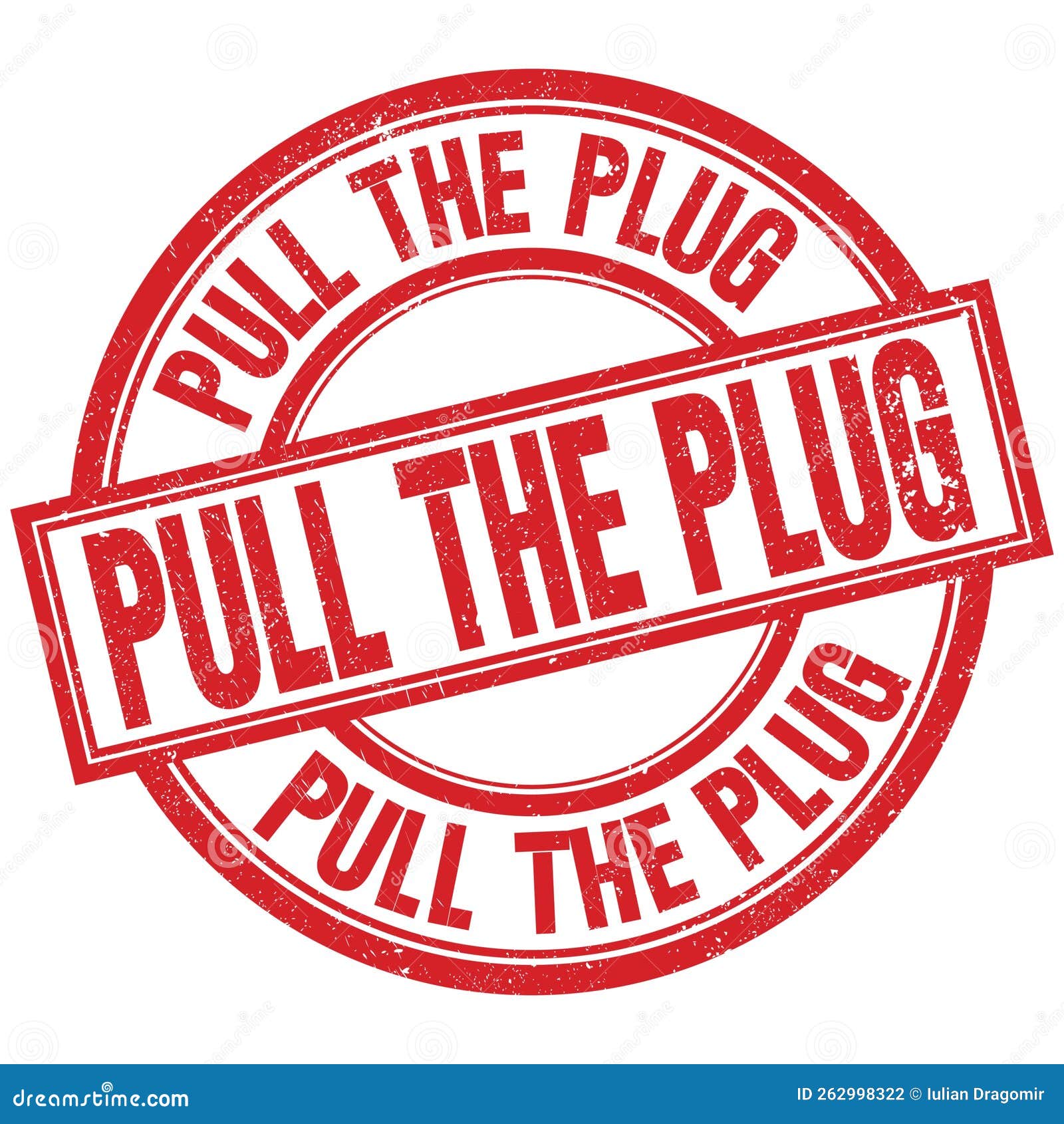 PULL the PLUG Written Word on Red Stamp Sign Stock Illustration ...