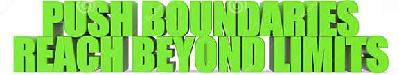Push Boundaries Reach Beyond Limits, 3d Text Stock Illustration ...