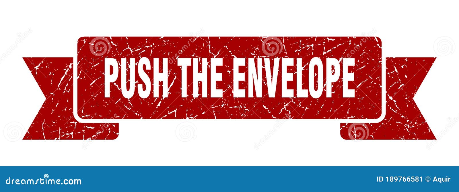 Push the Envelope Ribbon. Push the Envelope Grunge Band Sign Stock ...