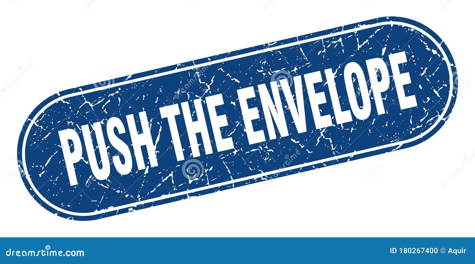 Push the Envelope Sign. Push the Envelope Grunge Stamp Stock Vector ...
