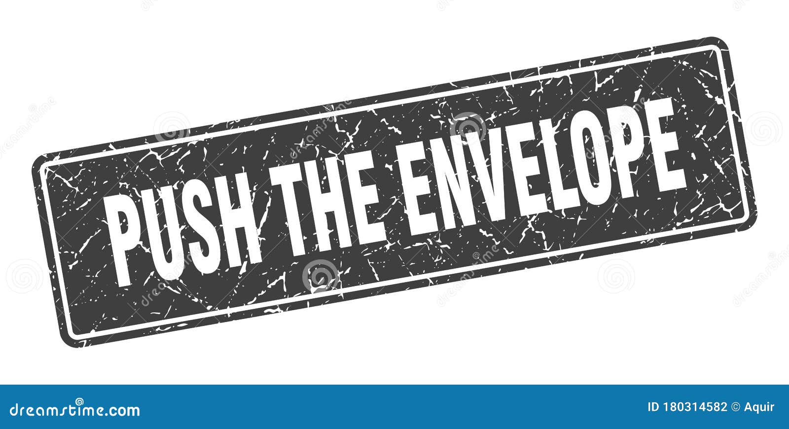 Push the Envelope Sign. Push the Envelope Grunge Stamp Stock Vector ...