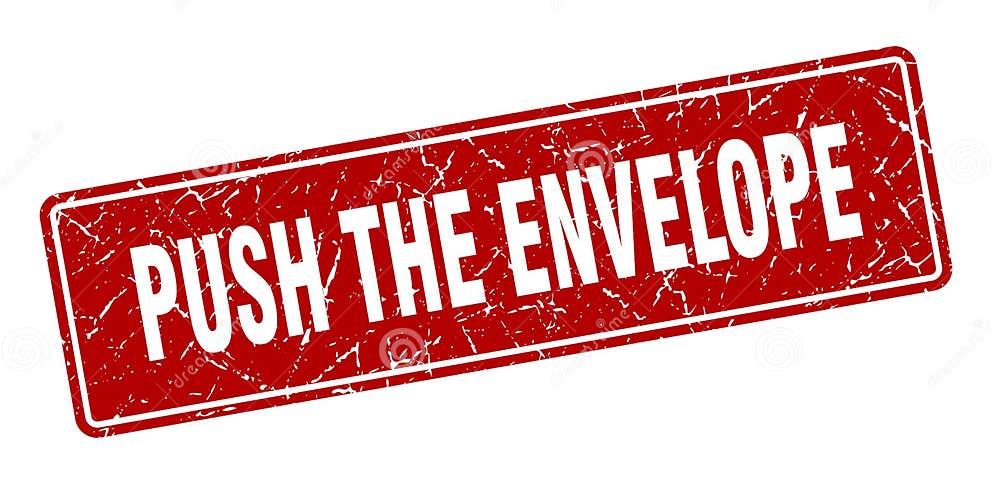 Push the Envelope Sign. Push the Envelope Grunge Stamp Stock Vector ...
