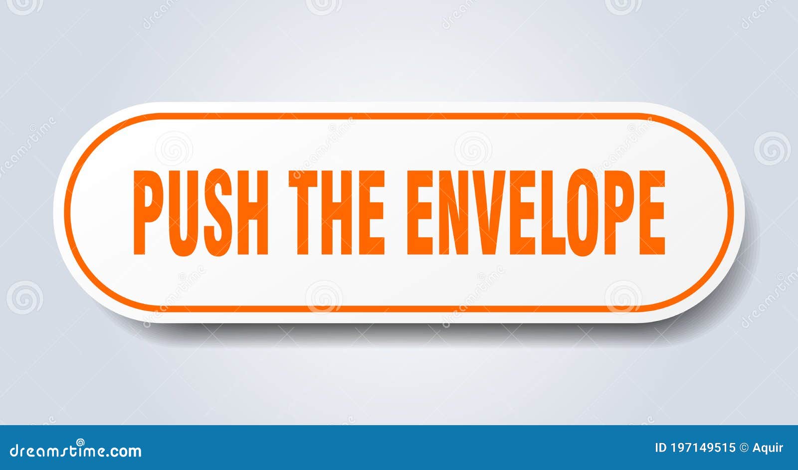 Push the envelope sticker. stock vector. Illustration of sign - 197149515