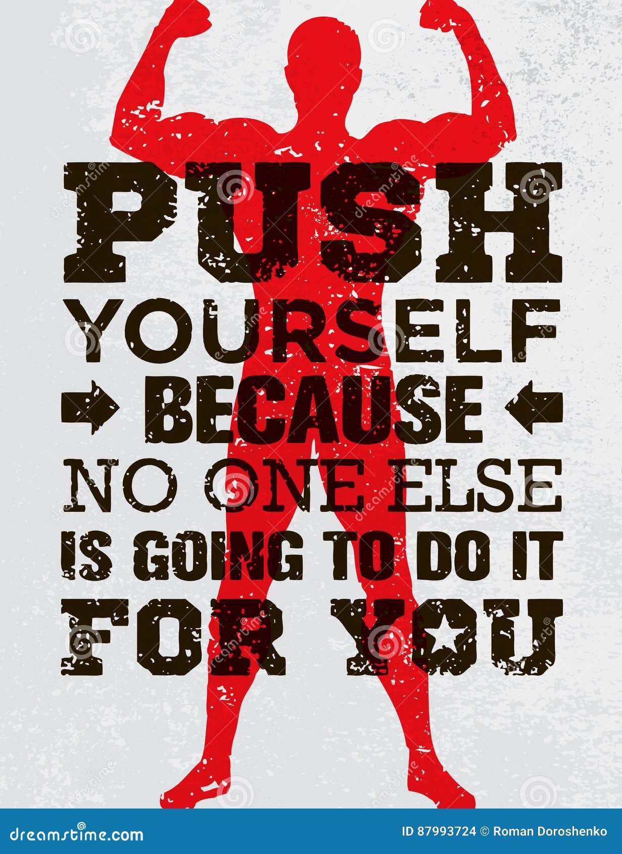Push Yourself because No One Else is Going To Do it for You Creative ...