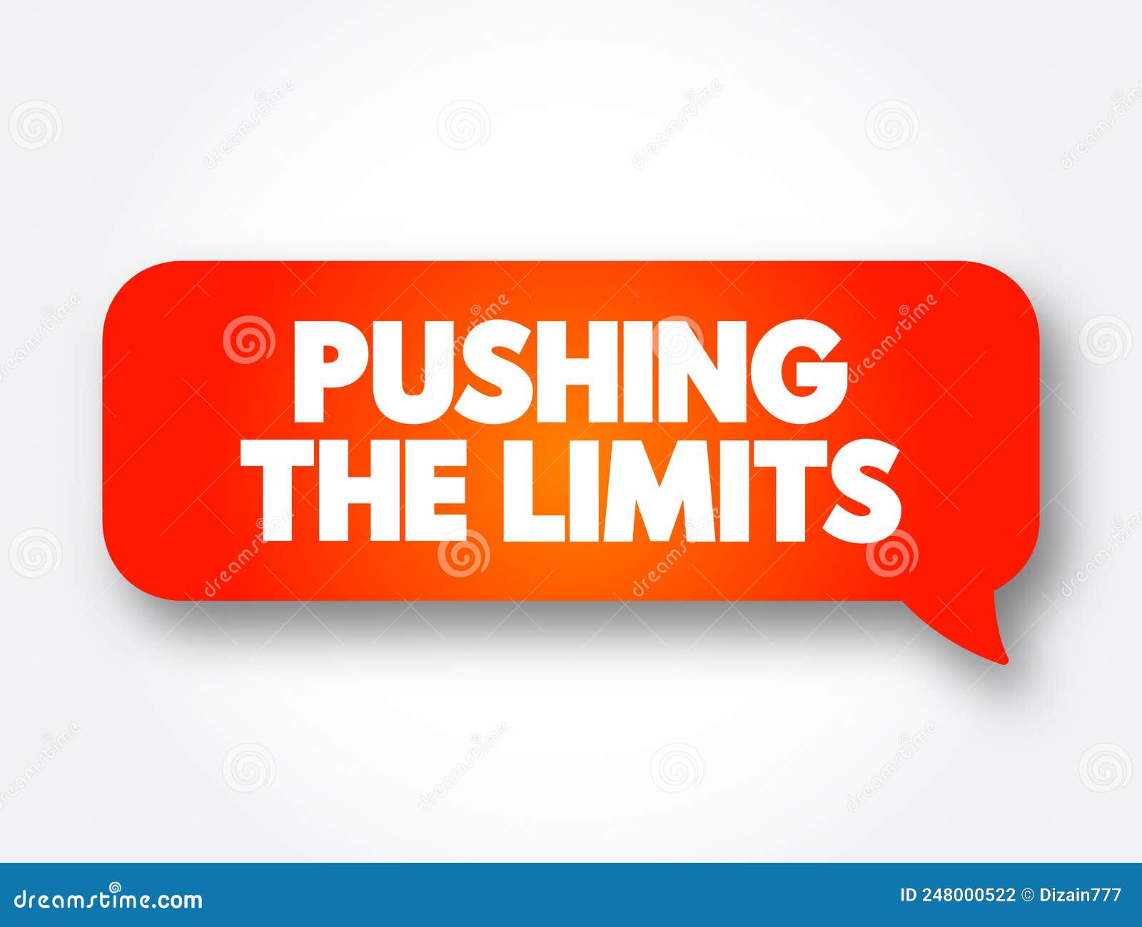 Pushing the Limits Text Message Bubble, Concept Background Stock ...