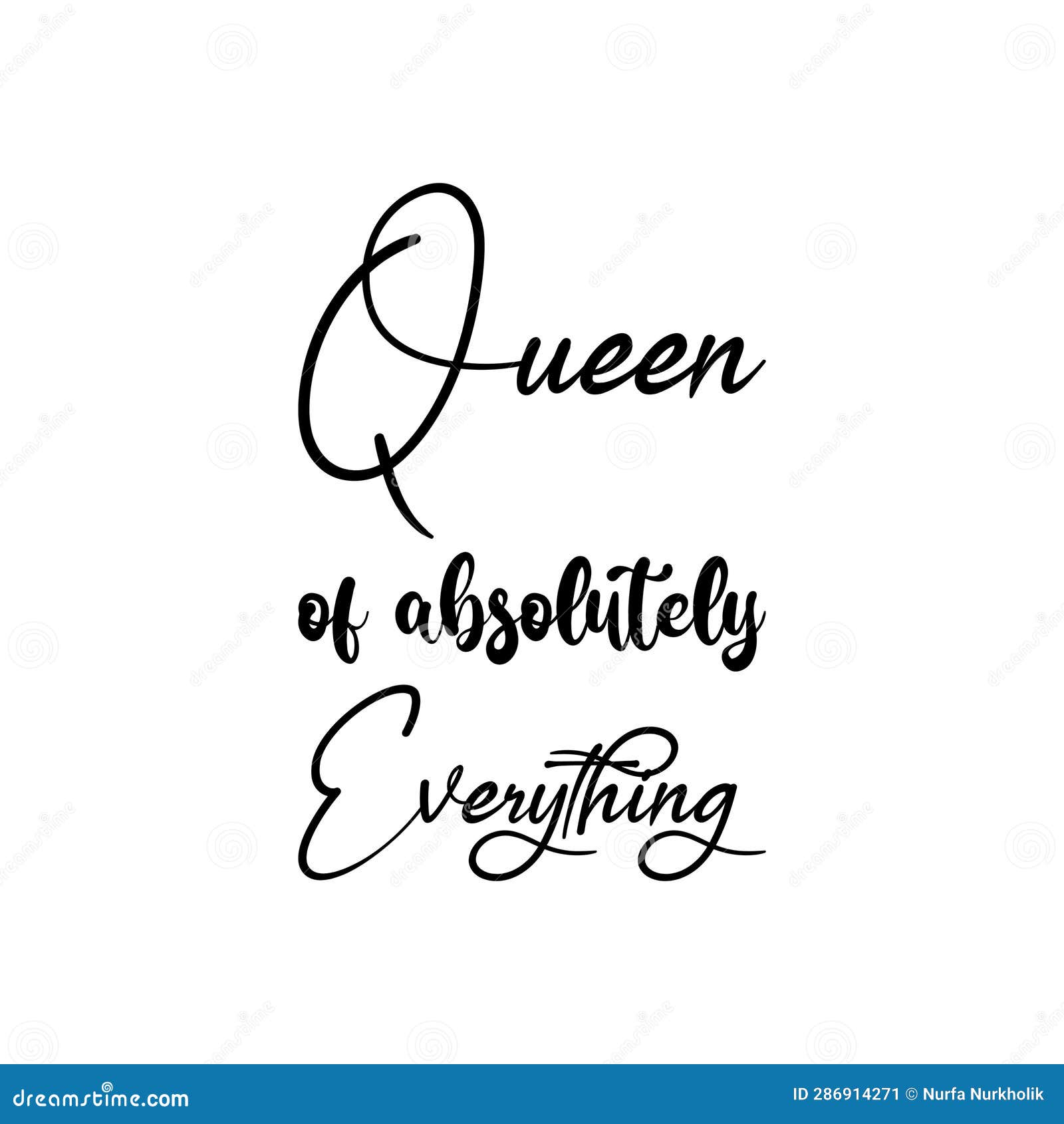 Queen of Absolutely Everything Black Letter Quote Stock Illustration ...
