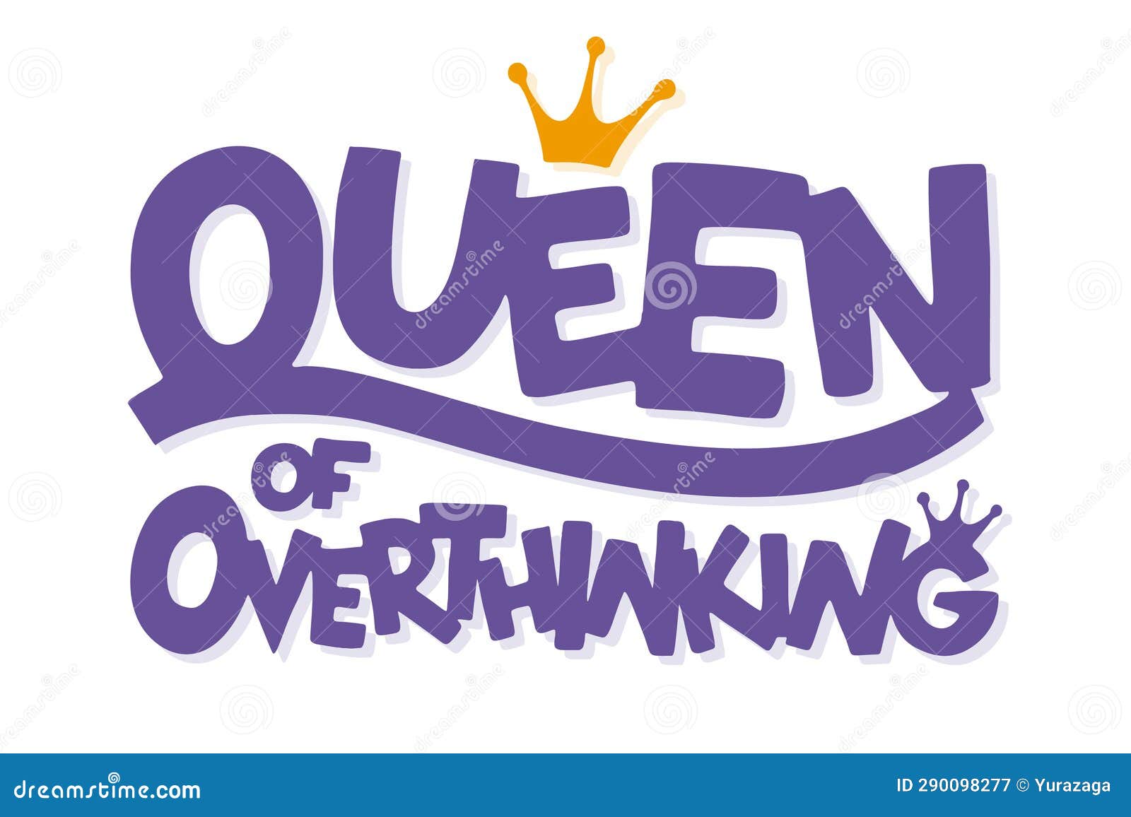 Queen of Overthinking stock vector. Illustration of health - 290098277