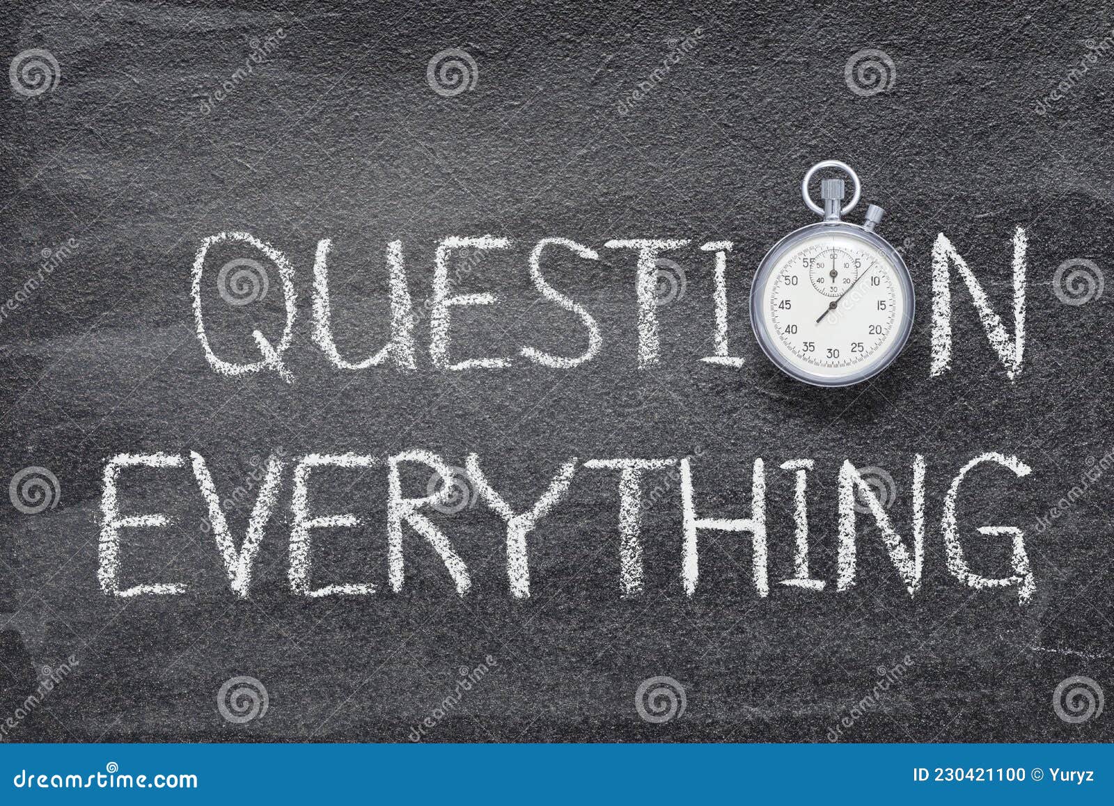 Question Everything Why