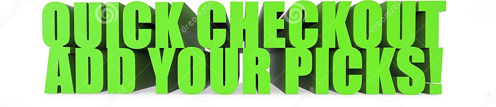 Quick Checkout Add Your Picks!, 3d Text Stock Illustration ...