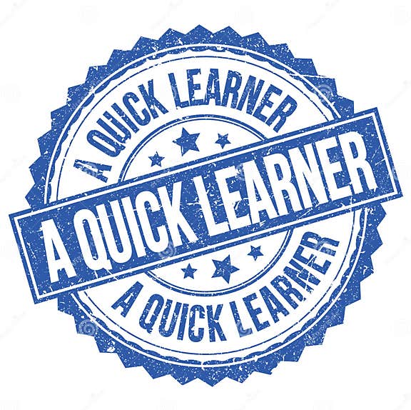 A QUICK LEARNER Text on Blue Round Stamp Sign Stock Illustration ...