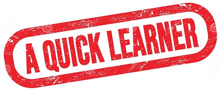 A QUICK LEARNER, Text Written on Red Stamp Sign Stock Illustration ...
