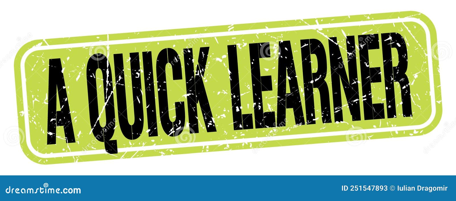 A QUICK LEARNER Text Written on Green-black Stamp Sign Stock ...