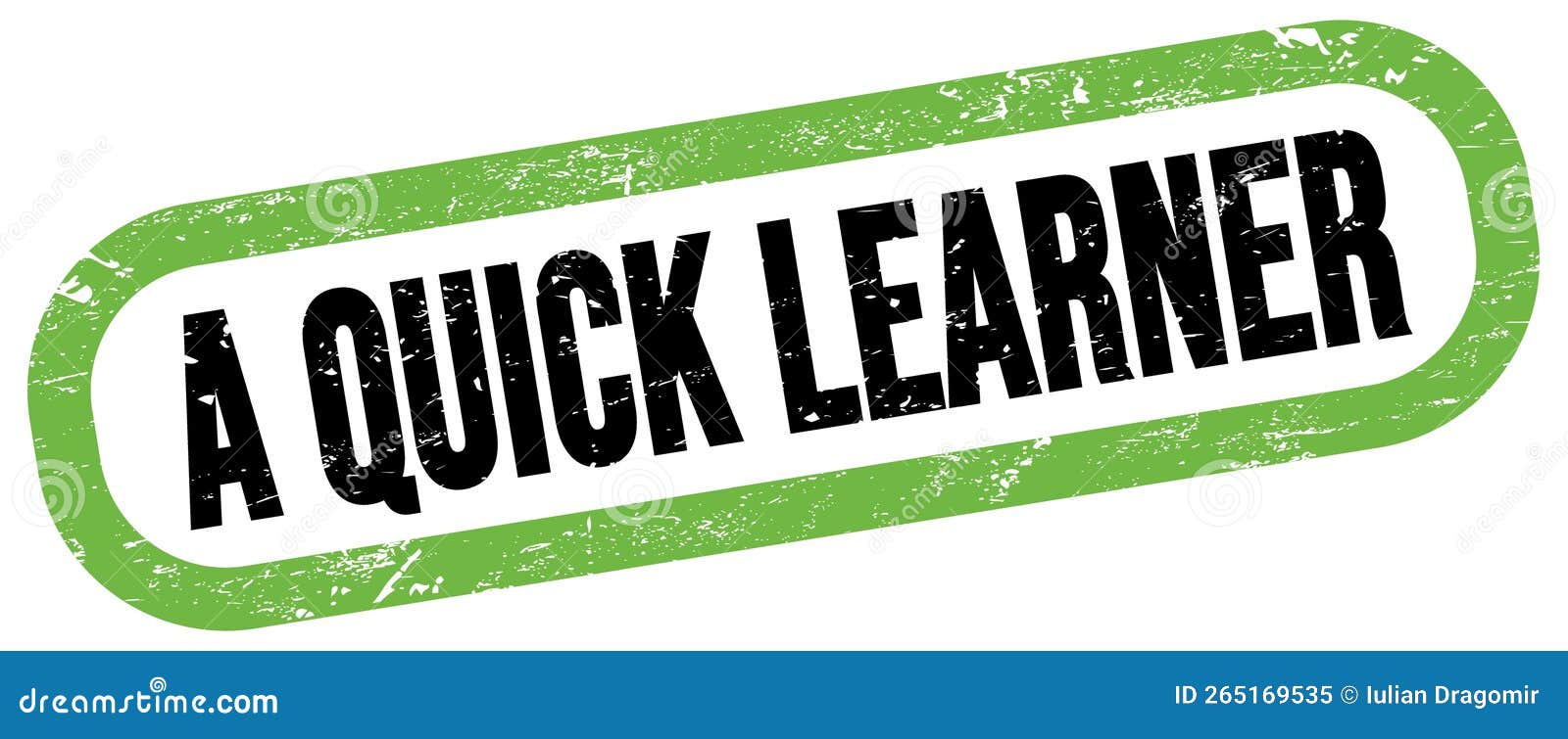 A QUICK LEARNER, Text Written on Green-black Stamp Sign Stock ...