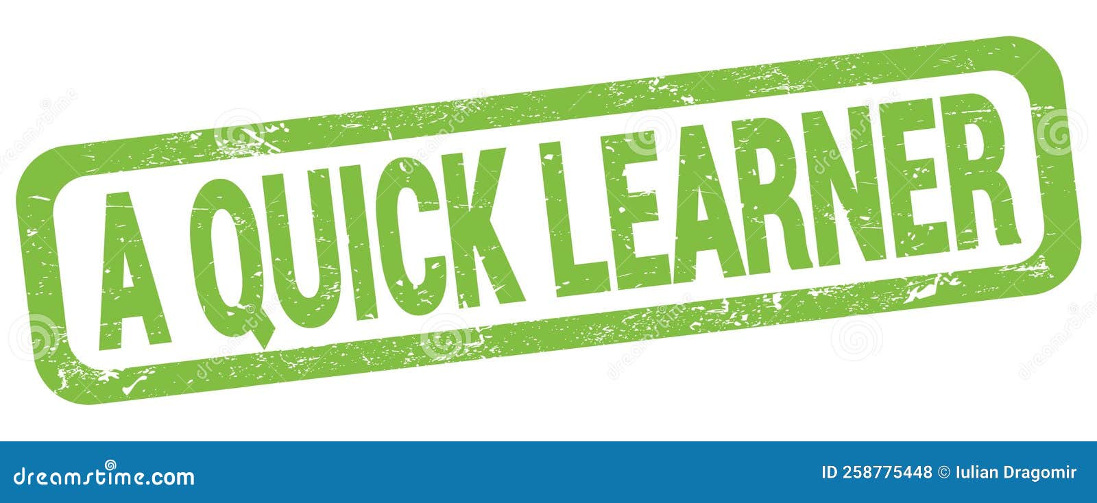 A QUICK LEARNER Text Written on Green Rectangle Stamp Stock ...