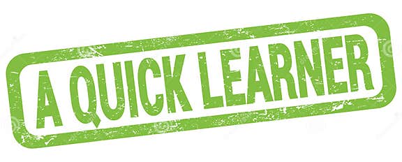 A QUICK LEARNER Text Written on Green Rectangle Stamp Stock ...