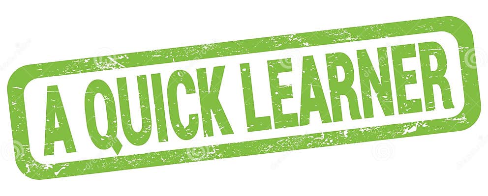 A QUICK LEARNER Text Written on Green Rectangle Stamp Stock ...