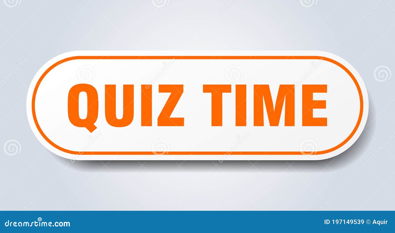 Quiz Time Sign. Rounded Isolated Button. White Sticker Stock Vector ...