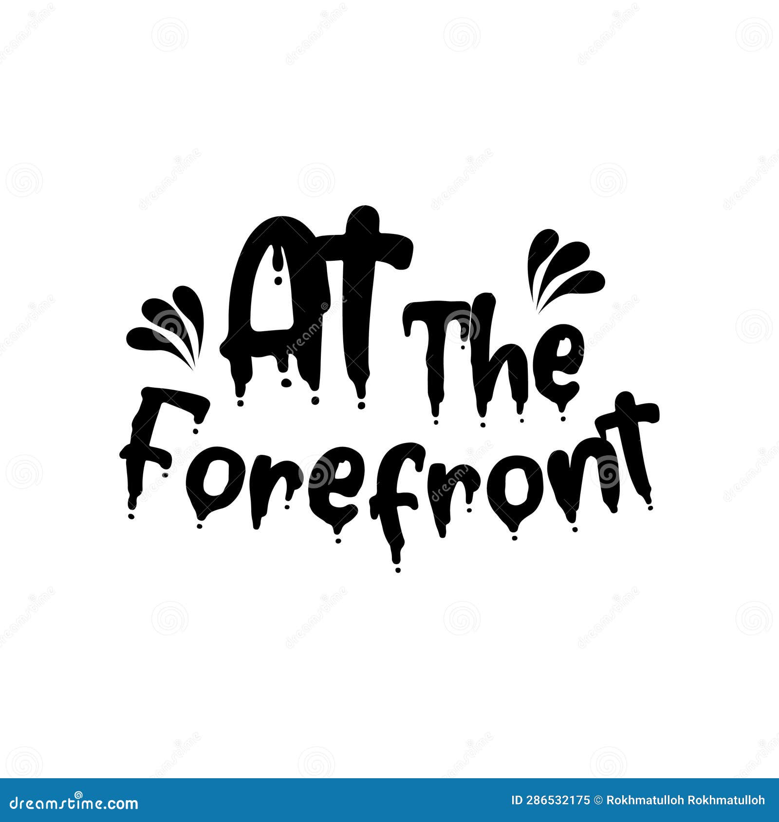 Quote at the Forefront Design Lettering Motivation Stock Vector ...