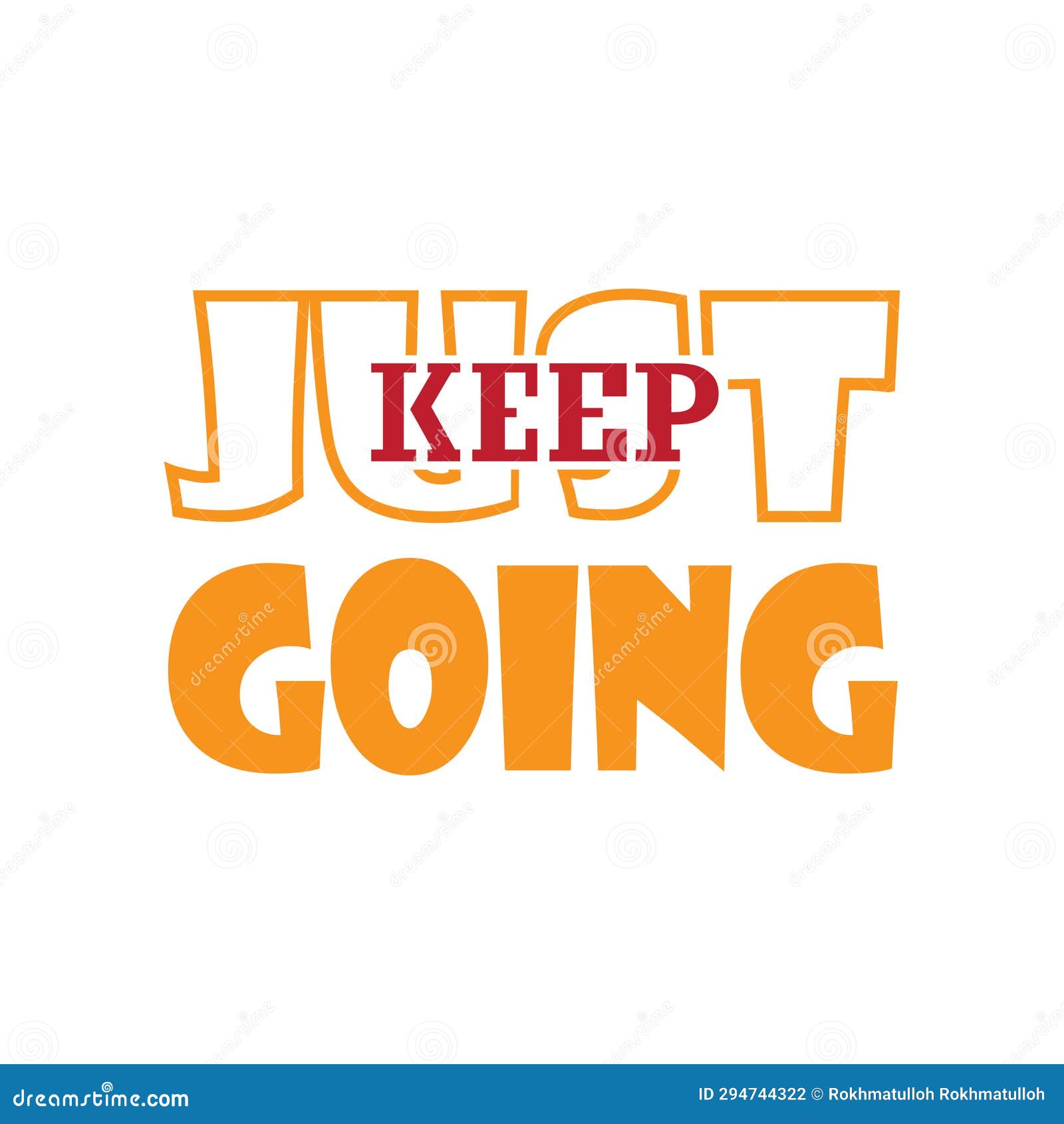 Quote Just Keep Going Lettering Design Motivation Typogrphic Stock ...
