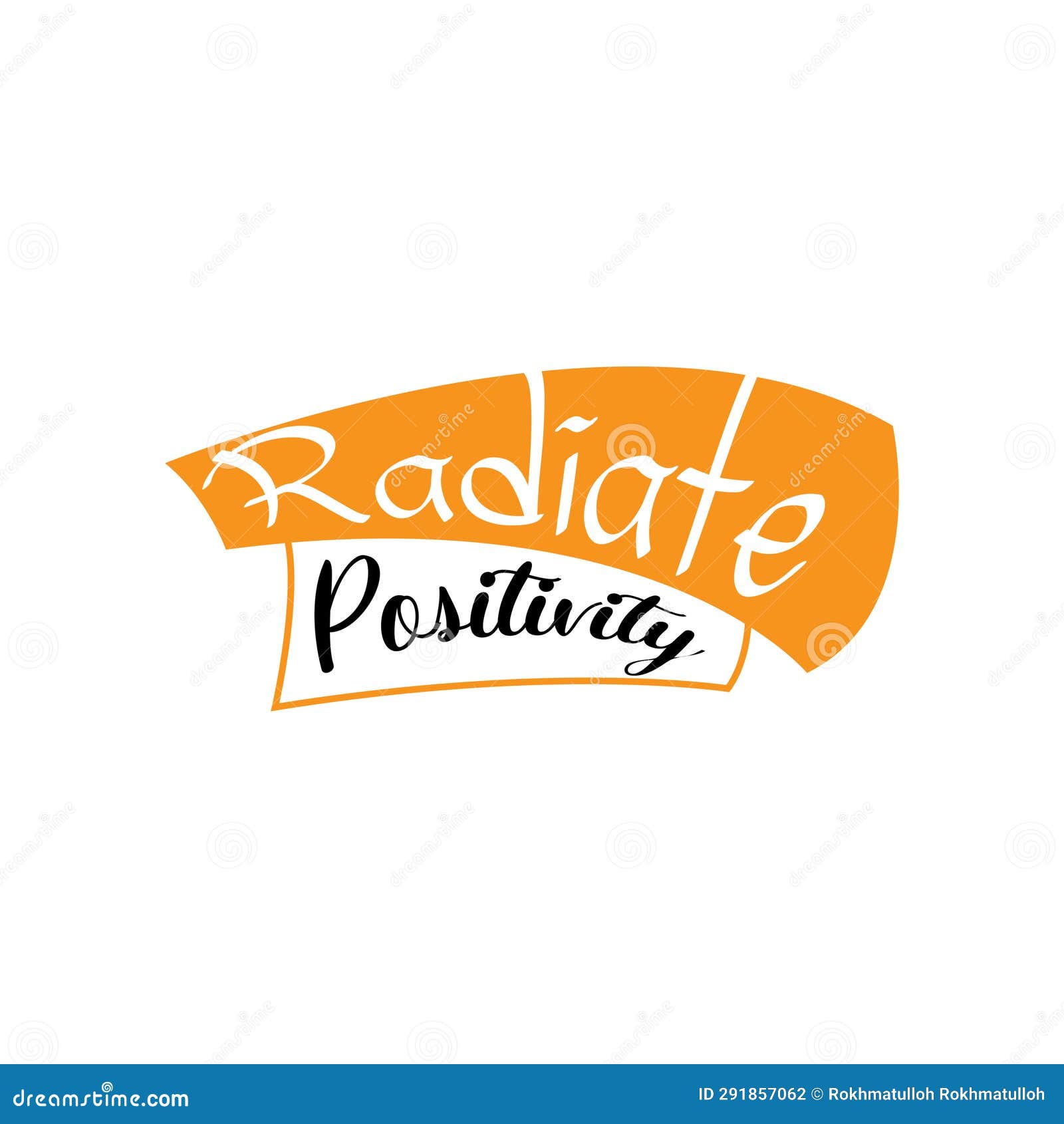 Quote Radiate Positivity Design Lettering Motivation Typographic Stock ...