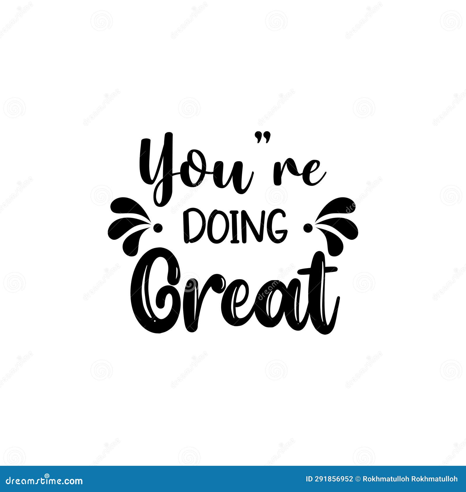 Quote Youre Doing Great Design Lettering Motivation Typographic Stock ...