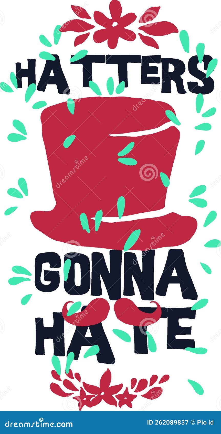 QUOTES HATTERS GONNA HATE stock vector. Illustration of vector - 262089837