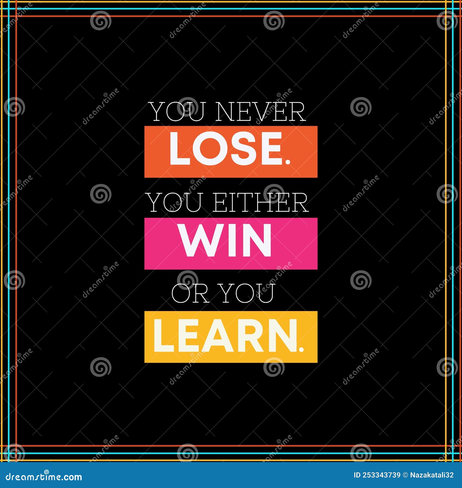 Quotation "You Never Lose. You Either Win or You Learn". Inspirational ...