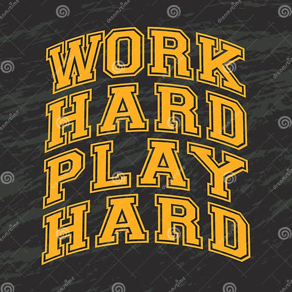 Quotes about Working Hard - Work Hard Play Hard Stock Vector ...