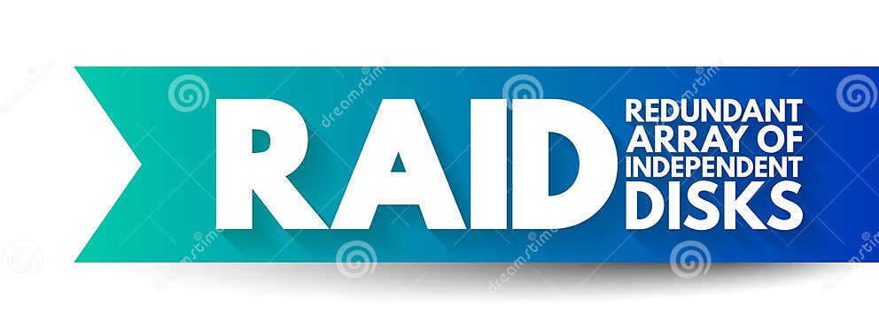 Raid Redundant Array Of Independent Disks Is A Data Storage Virtualization Technology Acronym