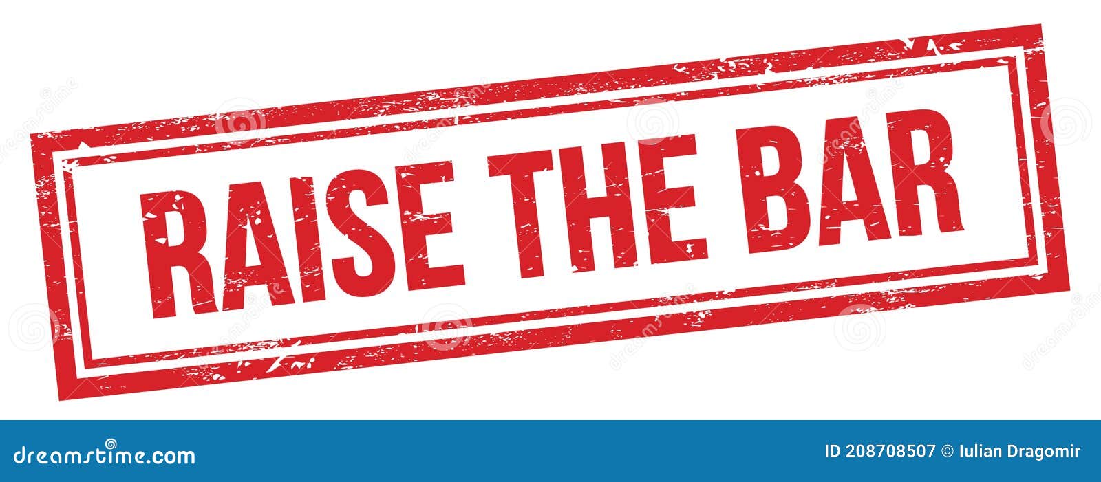 RAISE the BAR Text on Red Grungy Vintage Stamp Stock Illustration ... RAISE the BAR Text on Red Grungy Vintage Stamp Stock Illustration ...