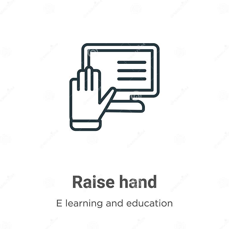 Raise Hand Outline Vector Icon. Thin Line Black Raise Hand Icon, Flat ...