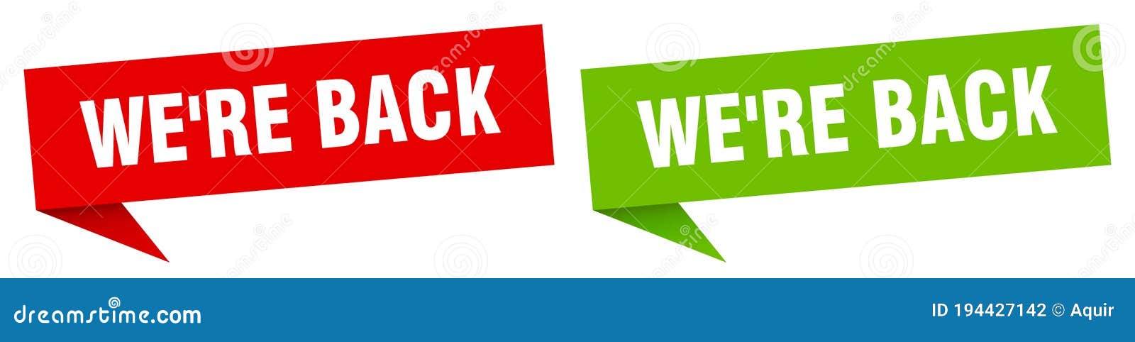We Re Back Banner. we Re Back Speech Bubble Label Set Stock Vector ...