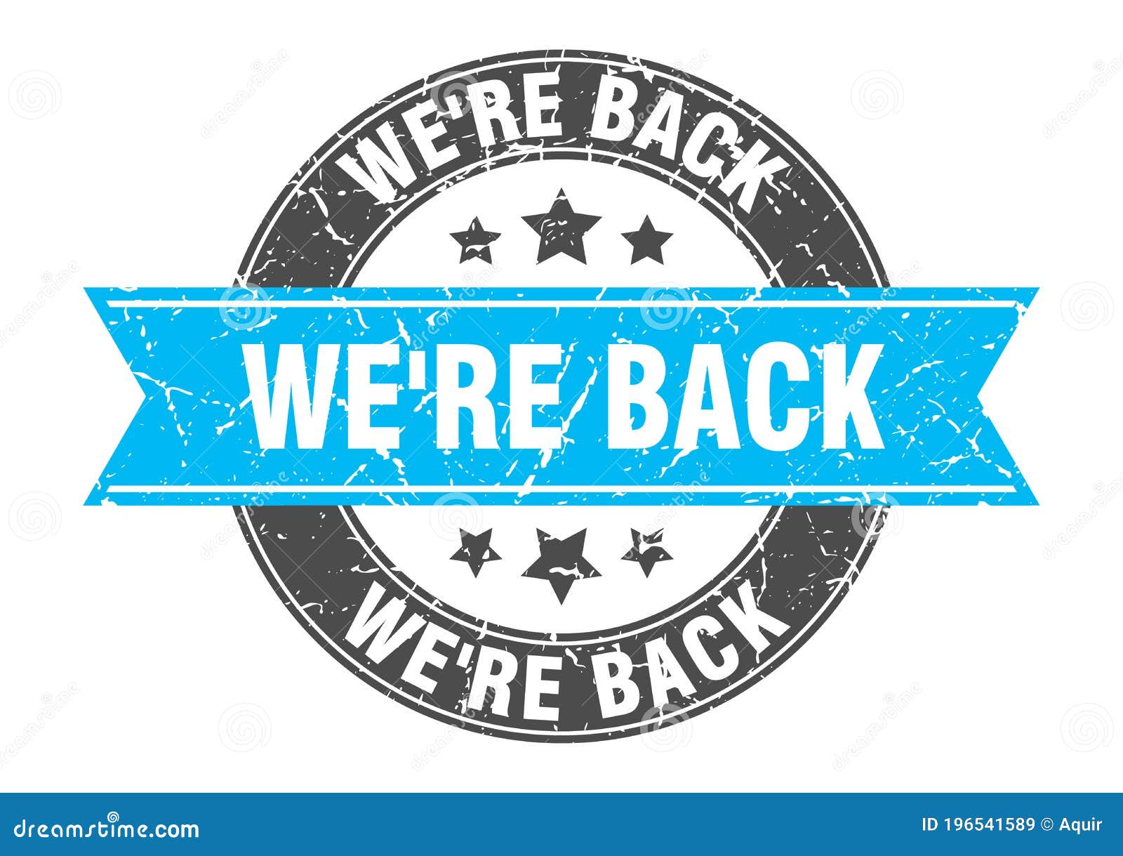 We Re Back Round Stamp with Ribbon. Label Sign Stock Vector ...