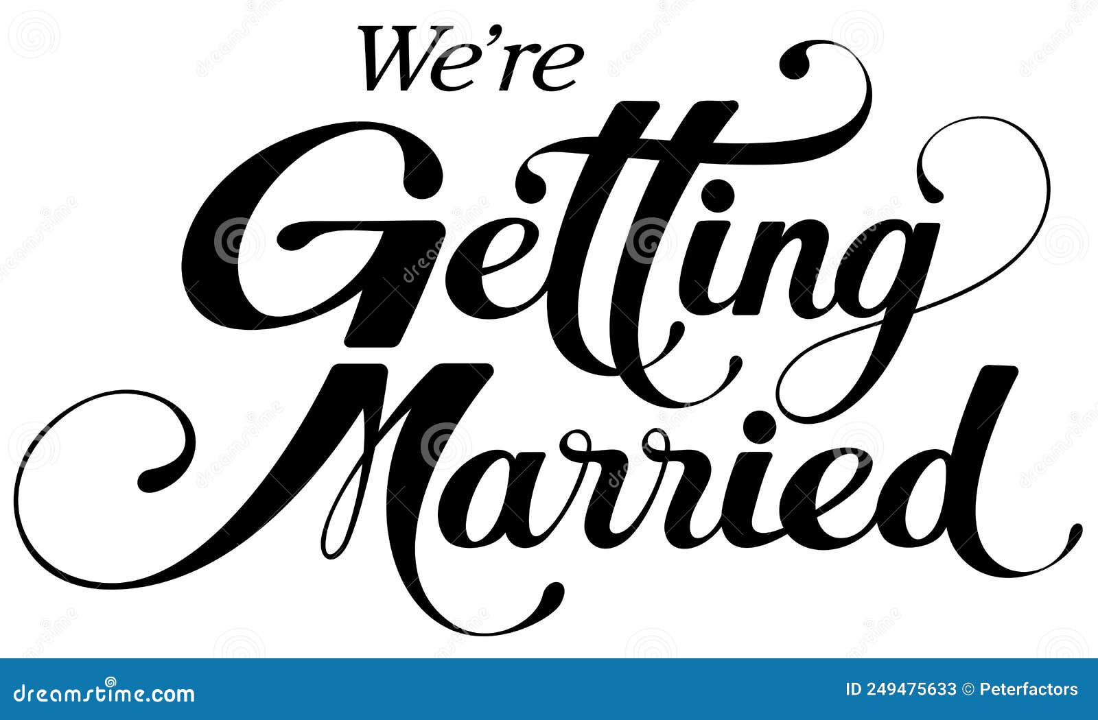 We`re Getting Married - Custom Calligraphy Text Stock Vector ...