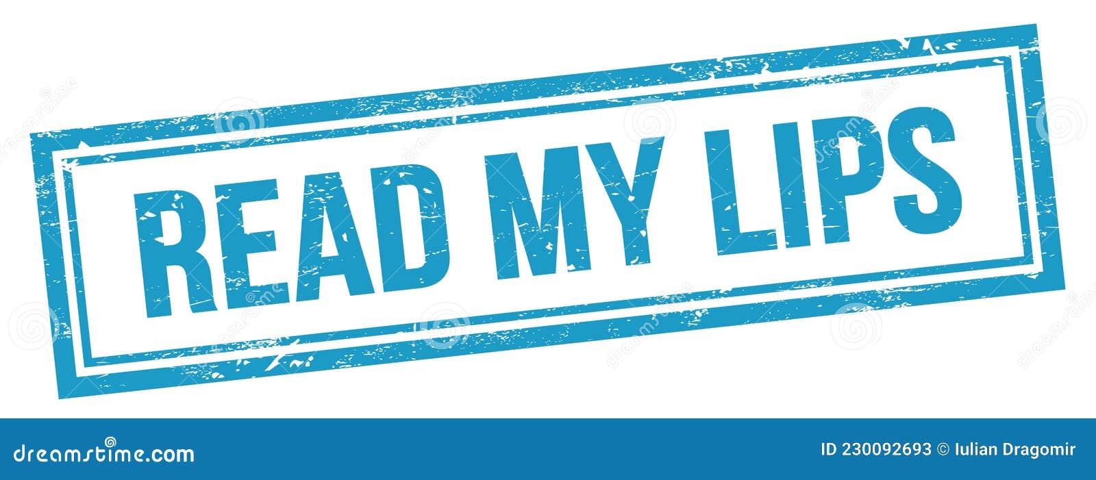 READ MY LIPS Text on Blue Grungy Vintage Stamp Stock Illustration ...