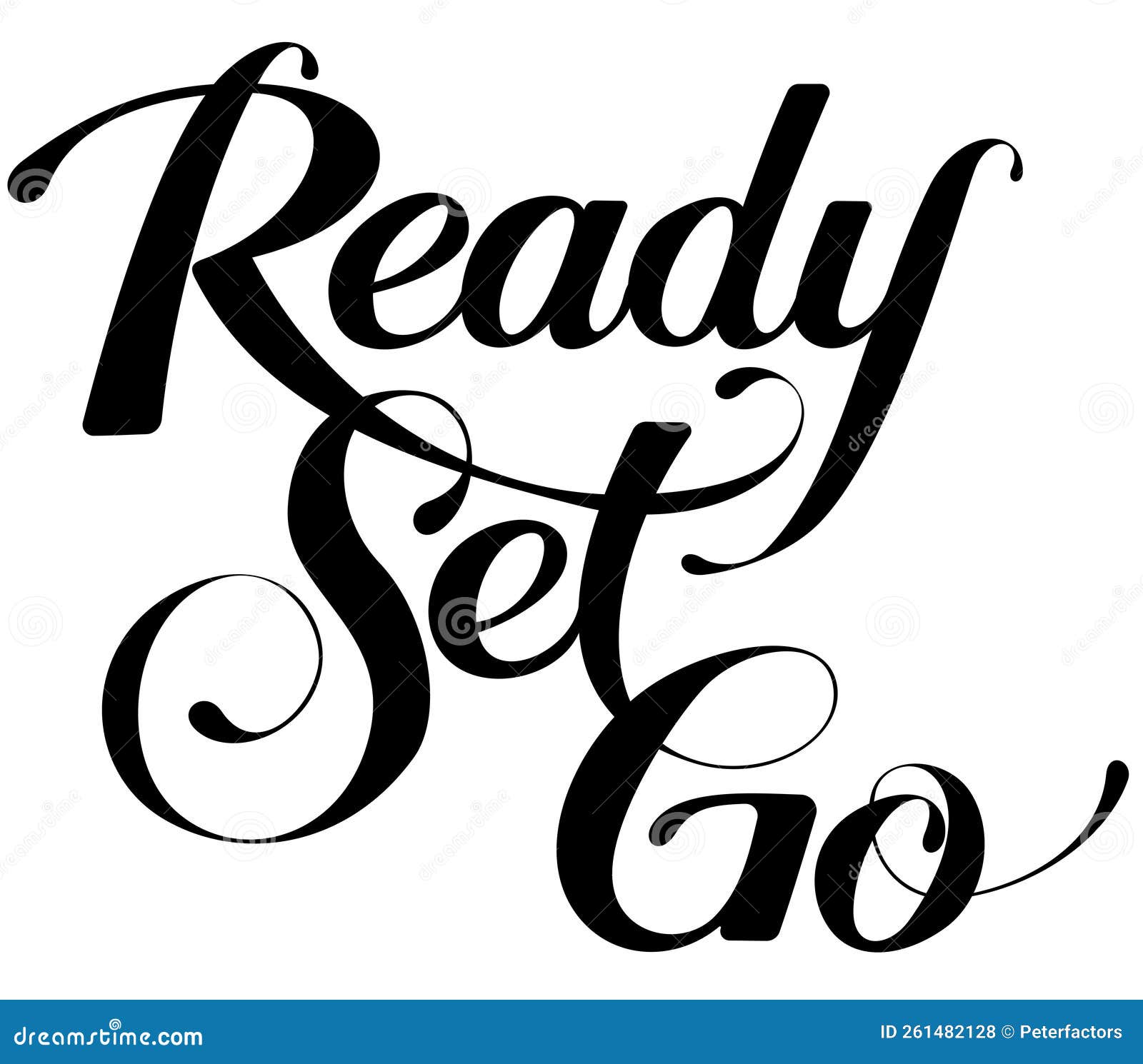 Ready Set Go - Custom Calligraphy Text Stock Vector - Illustration of ...