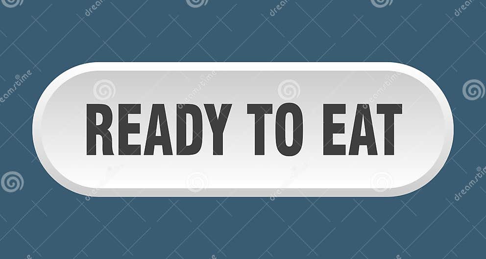 Ready to eat button stock vector. Illustration of button - 196839599