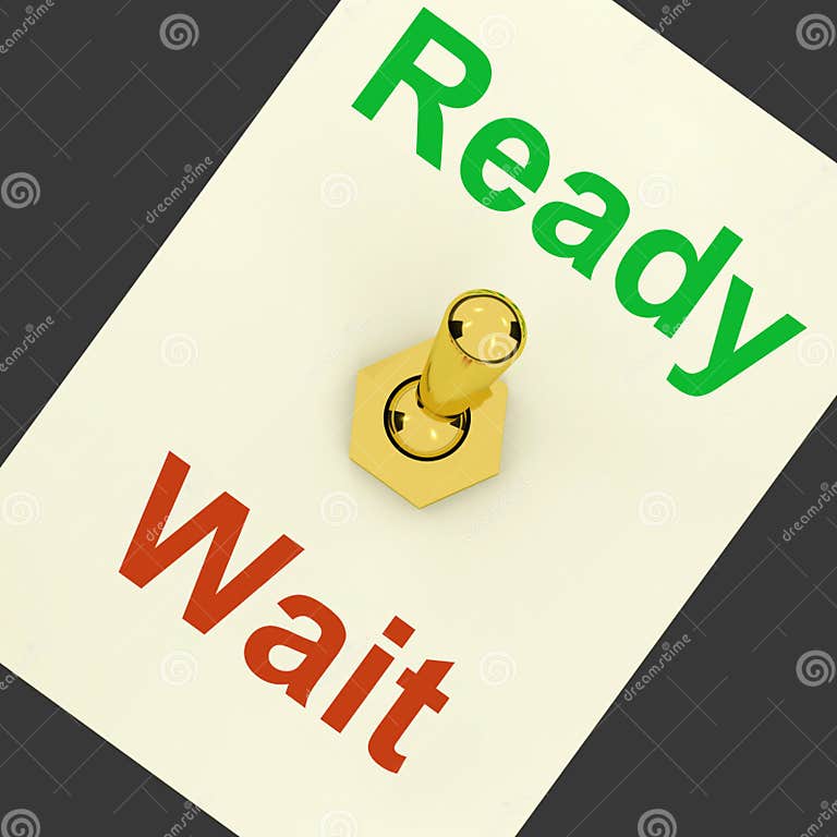 Ready Wait Lever Shows Preparedness and Delay Stock Illustration ...