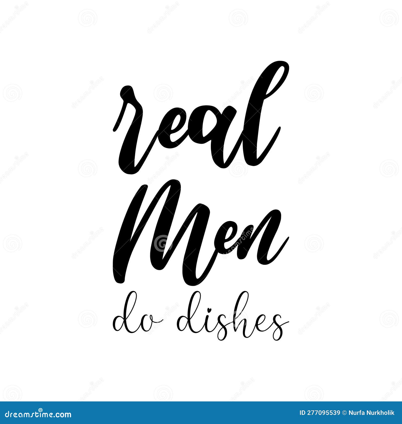 Real Men Do Dishes Black Letters Quote Stock Vector - Illustration of ...