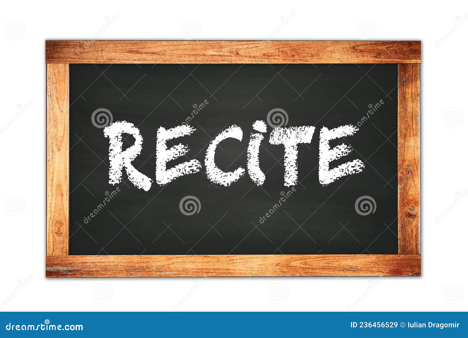 RECITE Text Written on Wooden Frame School Blackboard Stock ...