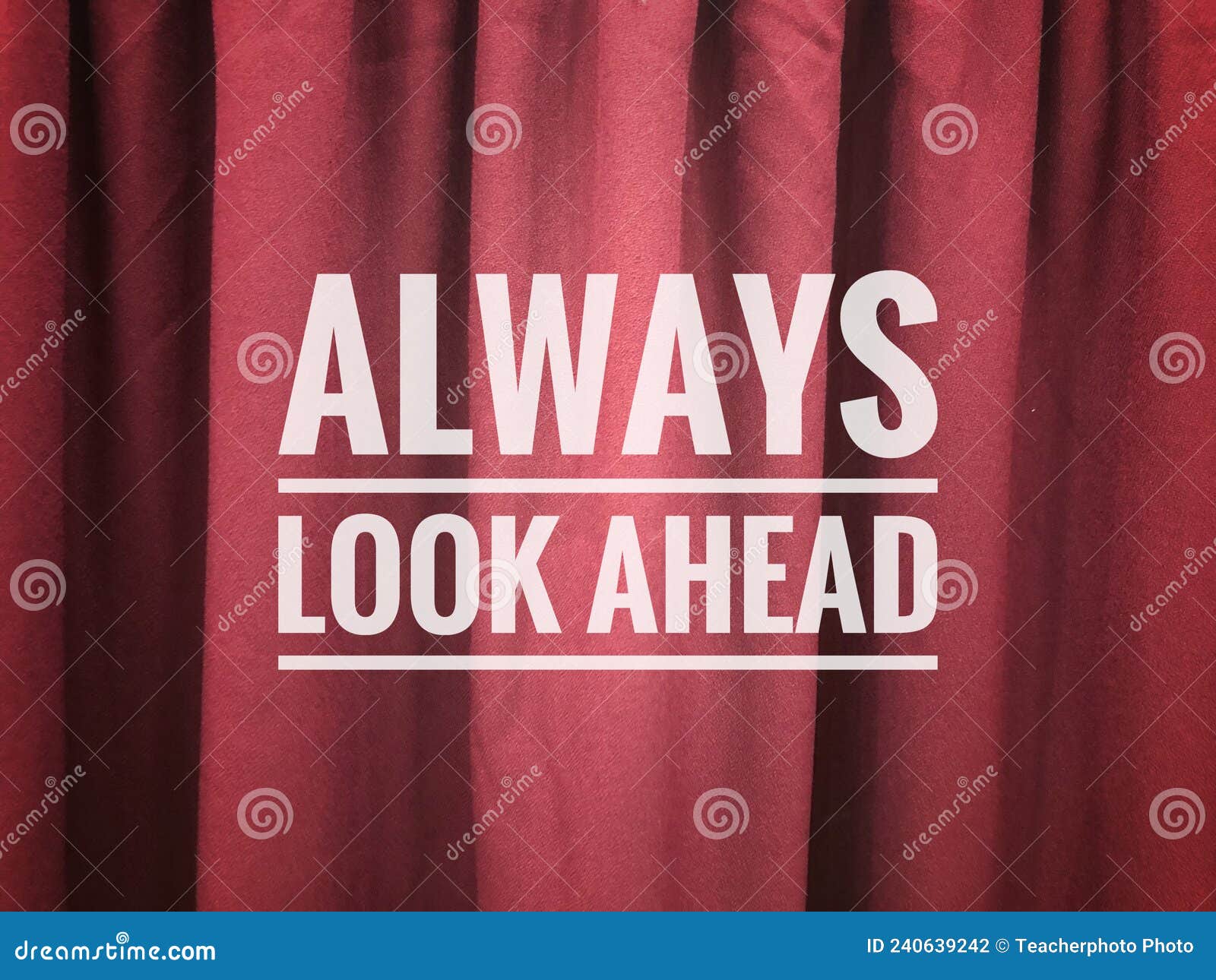 Red Curtain Background with Text always LOOK AHEAD Stock Photo - Image ...