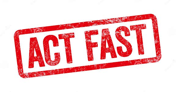 Red Stamp on a White Background -- Act Fast Stock Illustration ...