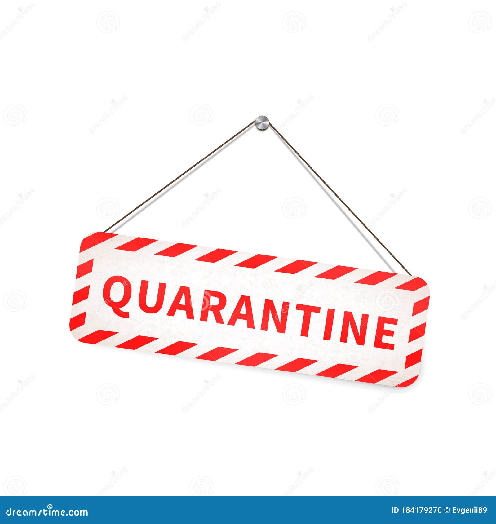 Red and White Quarantine Warning Sign Hanging on the Rope on White ...