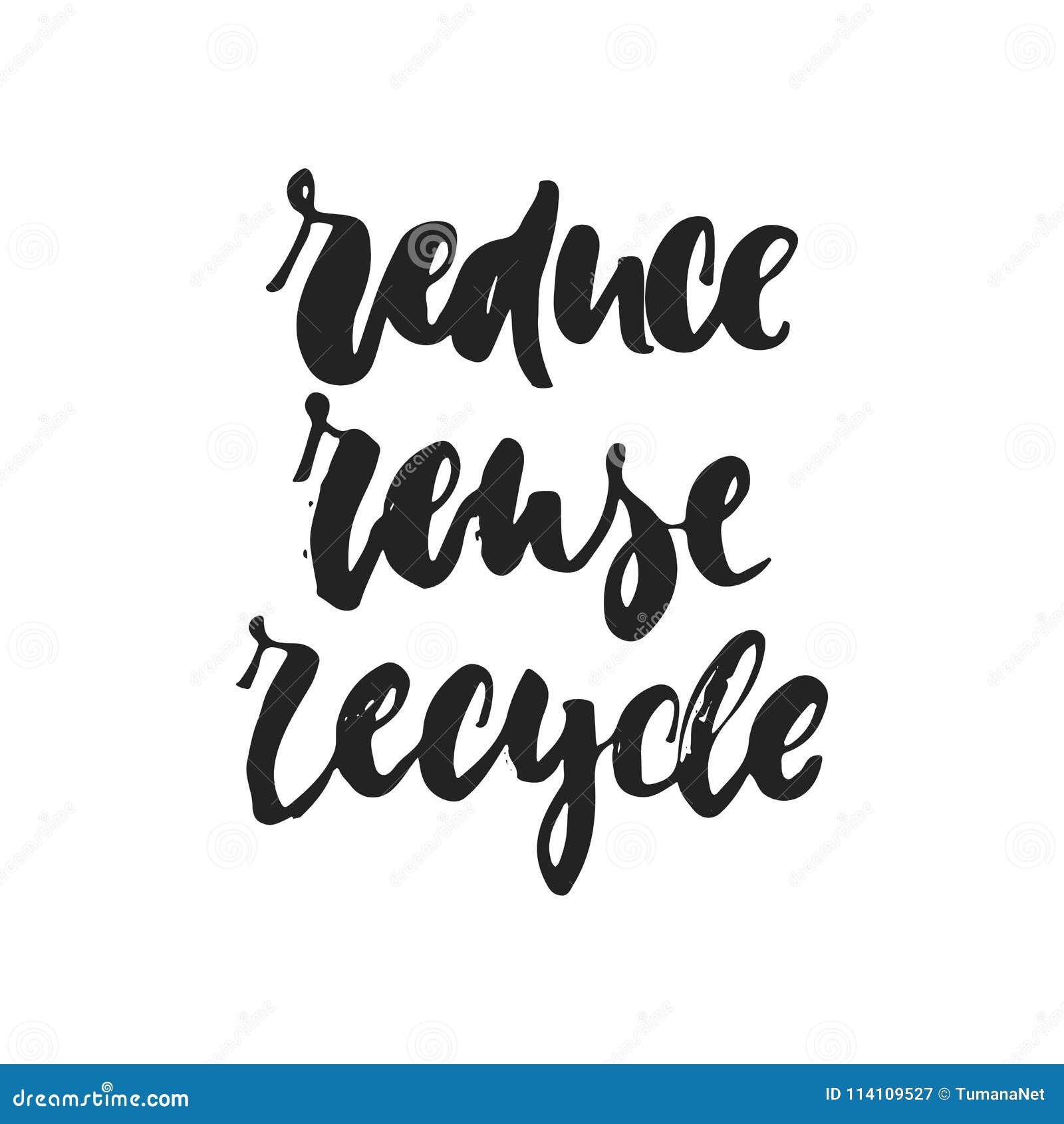 Reduce Reuse Recycle - Hand Drawn Lettering Phrase Isolated on the ... Reduce Reuse Recycle - Hand Drawn Lettering Phrase Isolated on the ...
