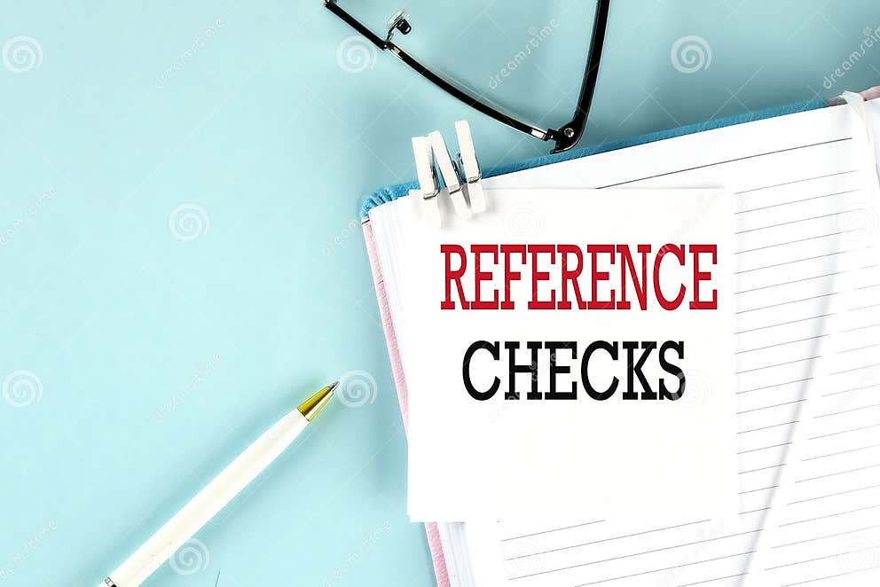 REFERENCE CHECKS Text on a Sticky on Notebook with Pen and Glasses ...
